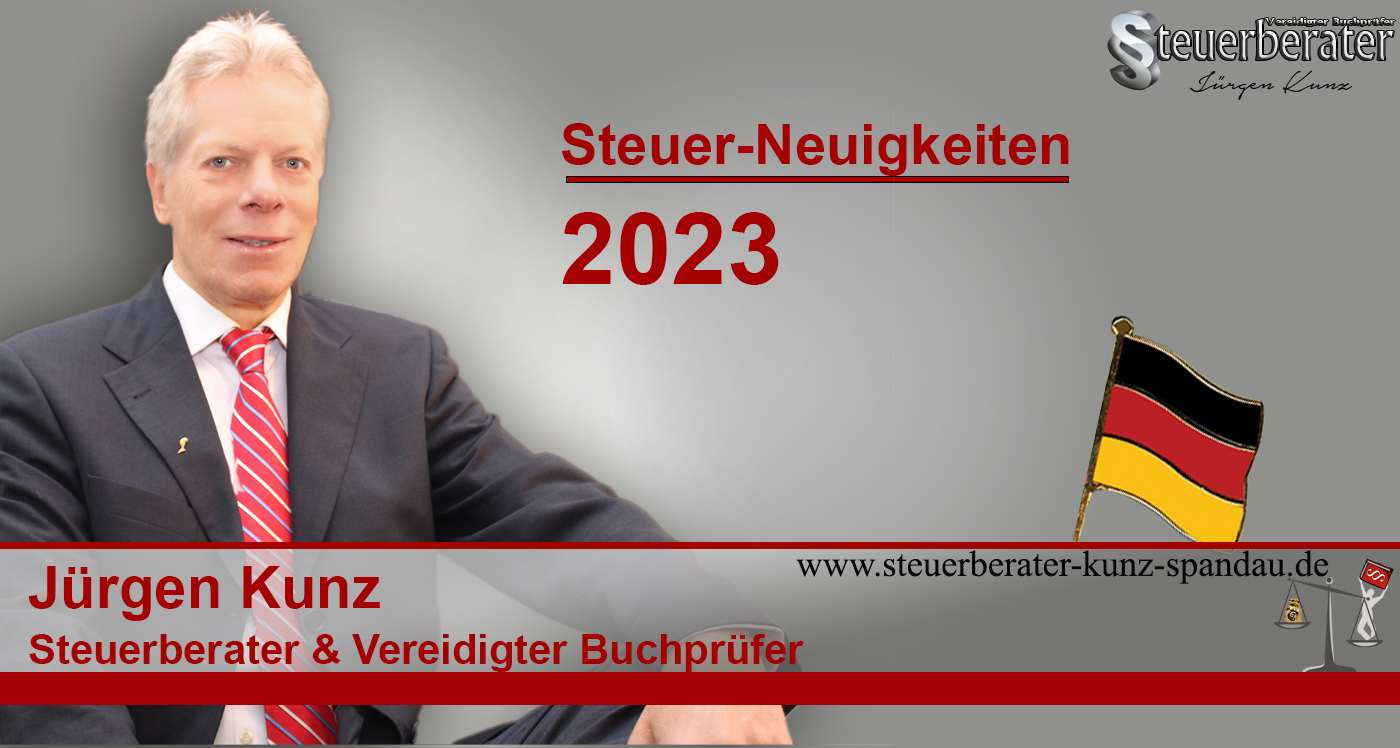Ihr Steuerberater in Berlin und Spandau - Steueränderungen 2023